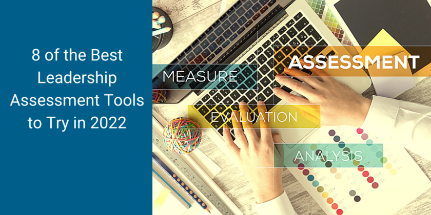 8 of the Best Leadership Assessment Tools to Try in 2022 - LEADx