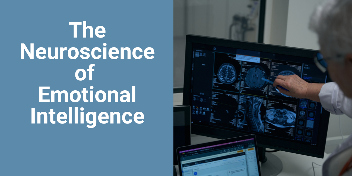 The Neuroscience Of Emotional Intelligence - LEADx