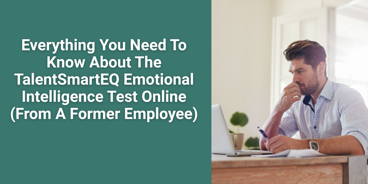 Everything You Need To Know About The TalentSmartEQ Emotional ...