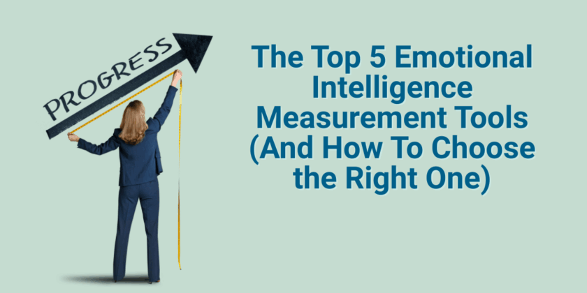 The Top 4 Emotional Intelligence Measurement Tools (And How To Choose ...