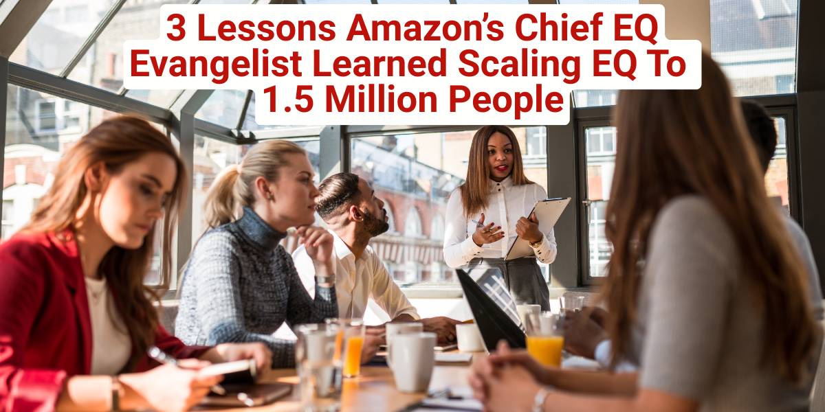 3 Lessons Amazon’s Chief EQ Evangelist Learned Scaling EQ To 1.5 ...